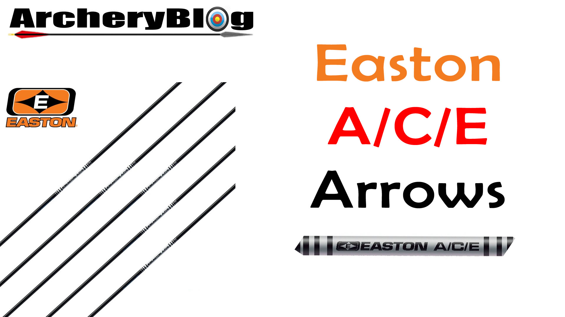 Easton ACE Arrows - Archery Blog - Everything Archery Related.